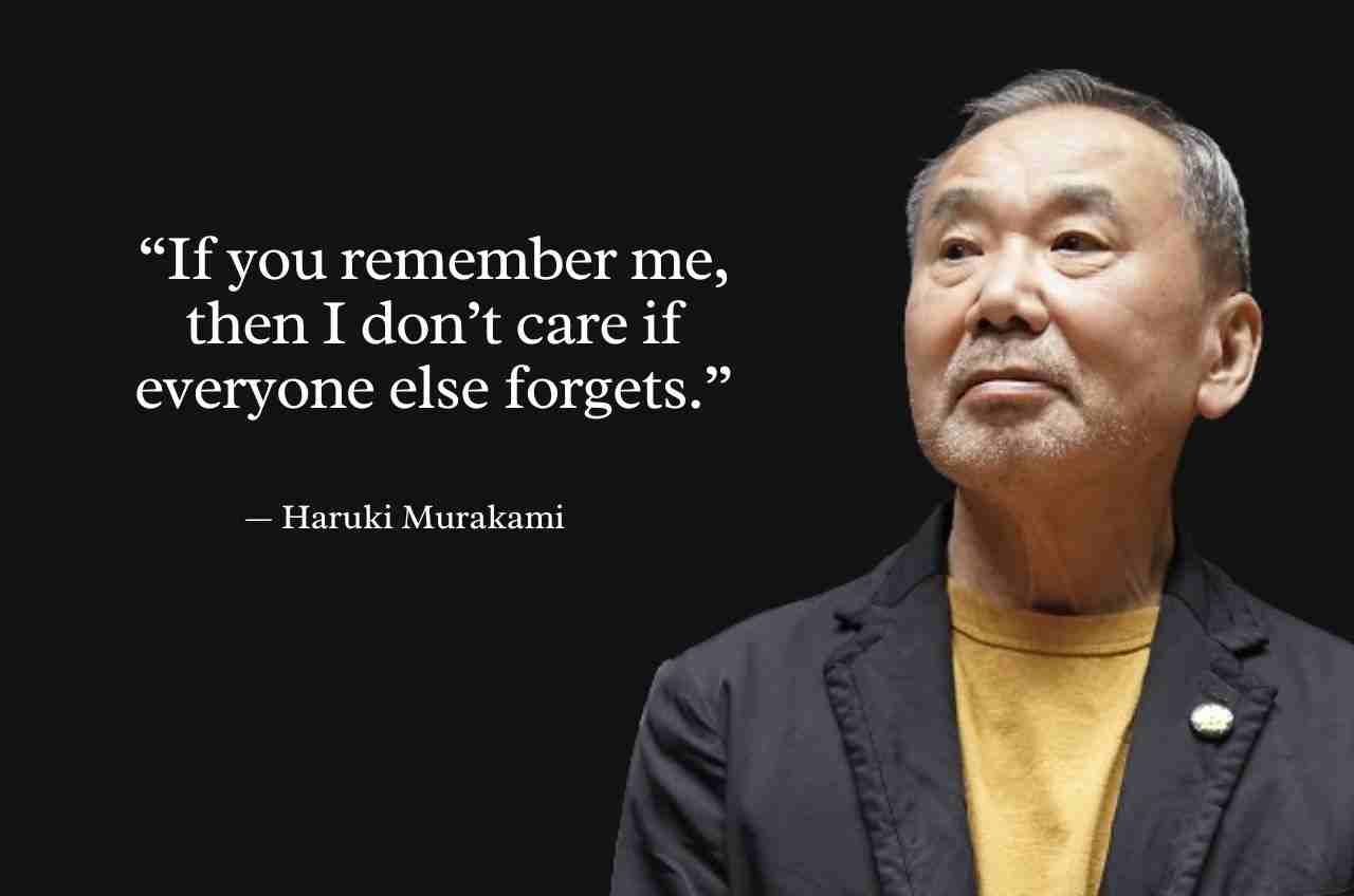 107 Haruki Murakami Quotes on Life, Love & Writing - Some Think Of Value