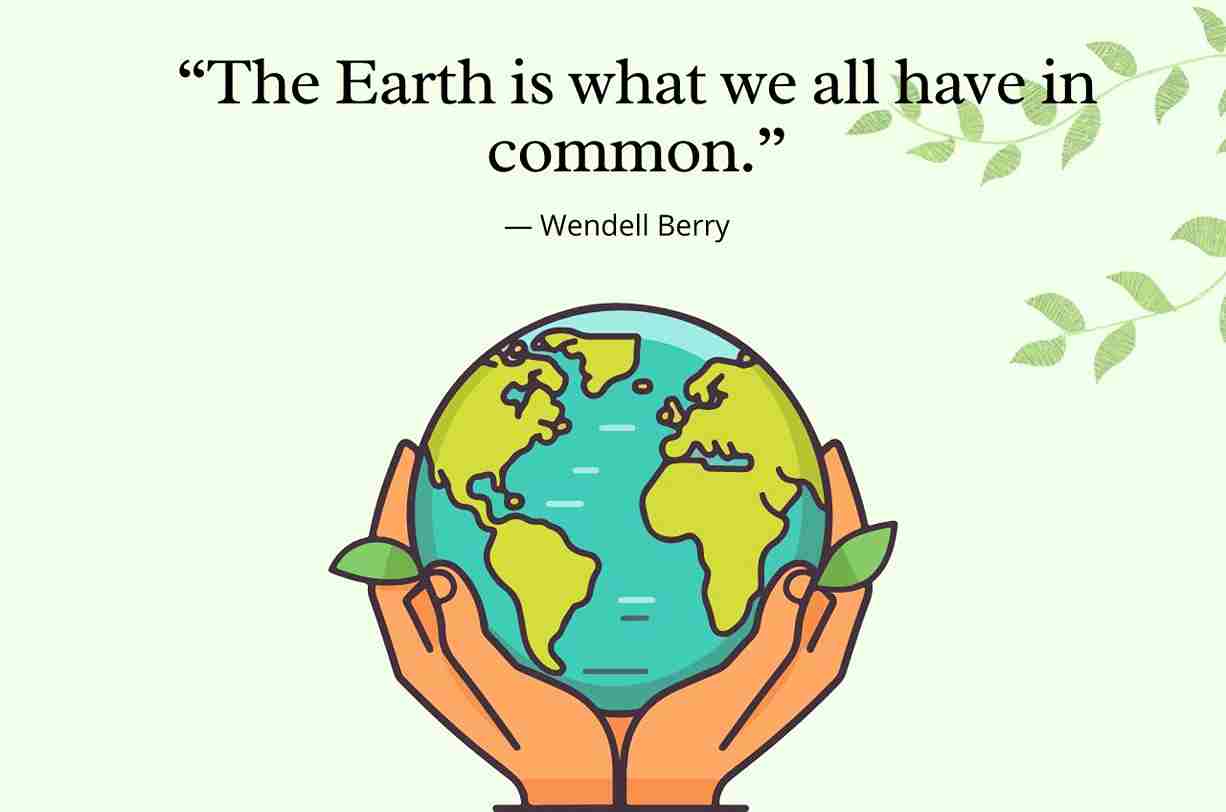 88 Inspiring Earth Day Quotes For Honoring Our Mother Nature Some 88 Inspiring Earth Day Quotes For Honoring Our Mother Nature Some